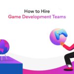 How to Hire a Perfect Game Development Team? - TopCloudBusiness ...