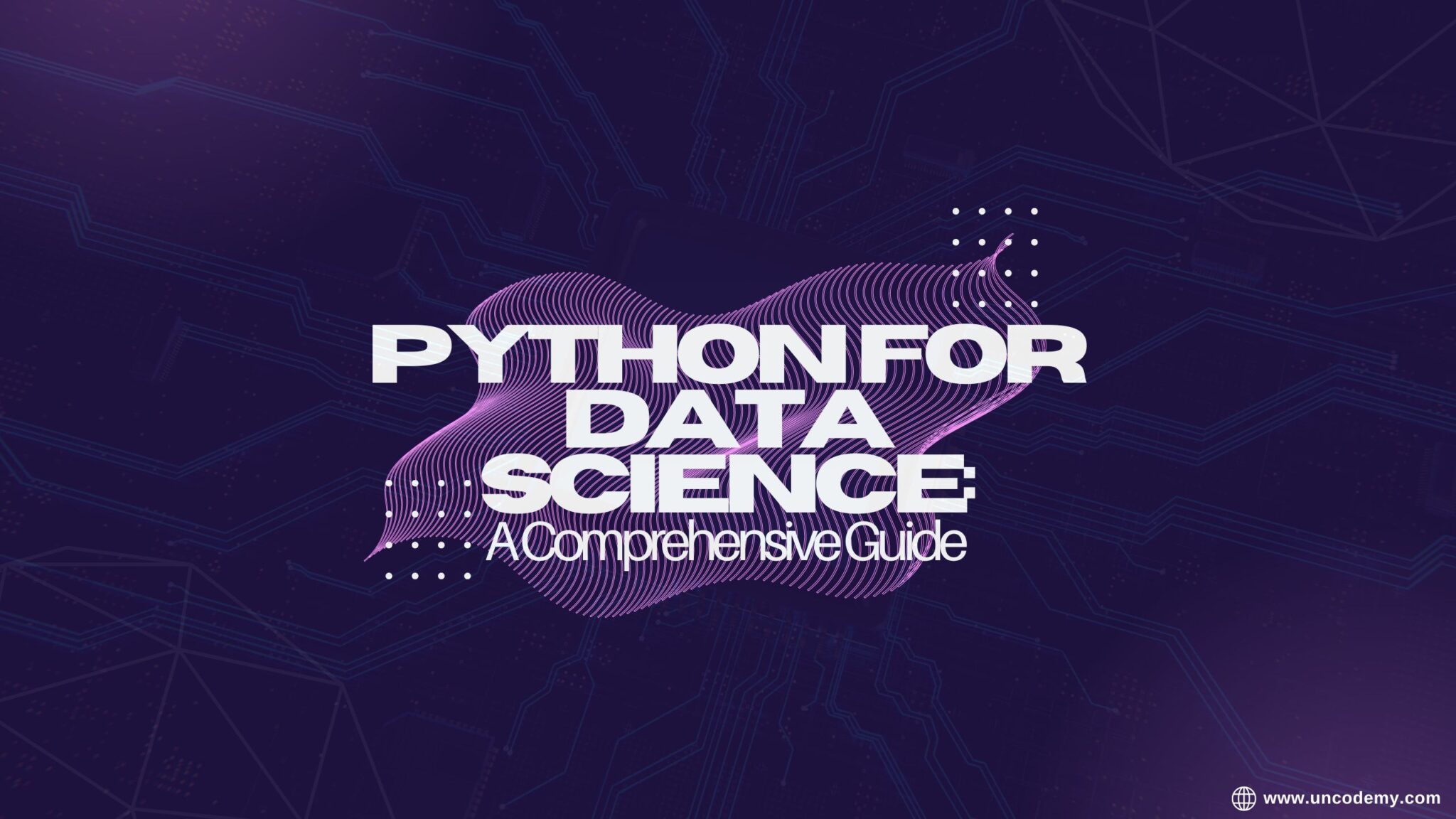 Python for Data Science: A Comprehensive Guide - TopCloudBusiness ...